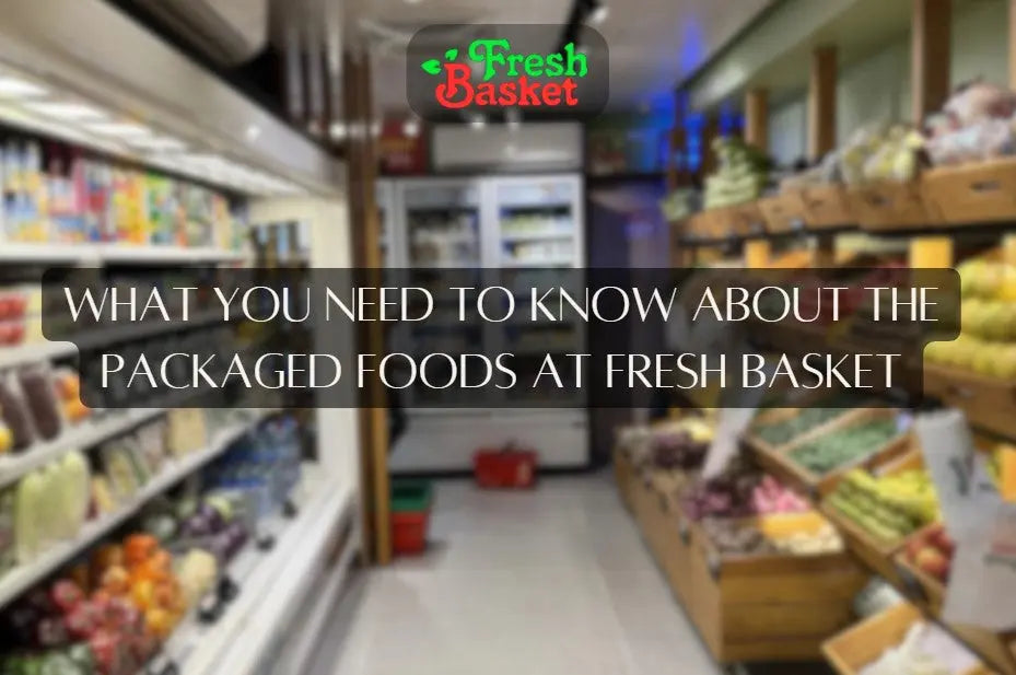 Decoding the Labels: What You Need to Know About the Packaged Foods at ...